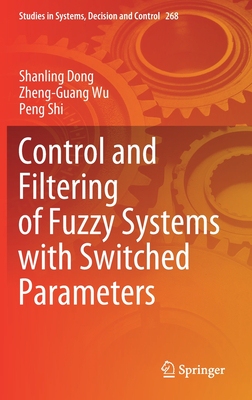 【预订】Control and Filtering of Fuzzy Systems with Switched Parameters