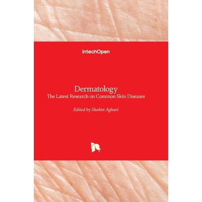 预订 Dermatology - The Latest Research on Common Skin Diseases: The Latest Research on Common Skin Diseases: 97808501490