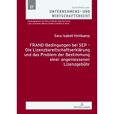 预订 FRAND-Bedingungen bei SEP – Die Lizenzbereitschaftserklärung und das Problem der Bestimmung einer angemessenen Li