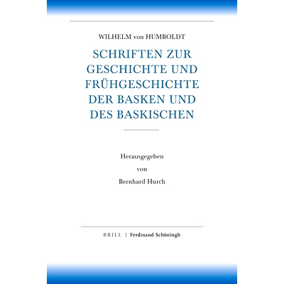 预订 Schriften zur Geschichte und Frühgeschichte der Basken und des Baskischen: Herausgegeben von Bernhard Hurch 关于巴