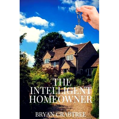 预订 The Intelligent Homeowner: 9781720462453