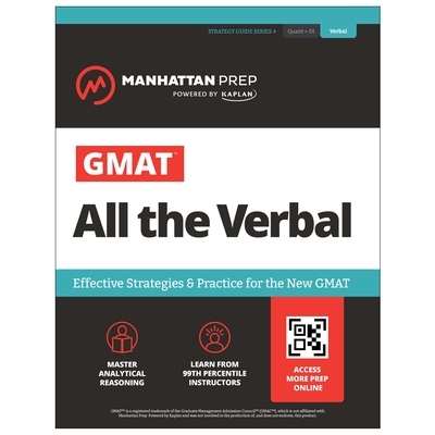 预订 GMAT All the Verbal: Effective Strategies & Practice for the New GMAT + Online Resources (Manhattan Prep GMAT Prep)