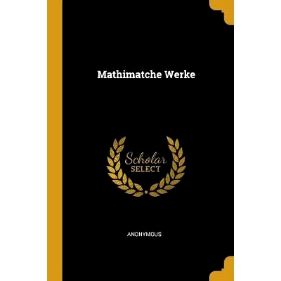 预订 Mathimatche Werke: 9780530677149