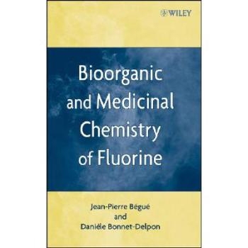 预订 Bioorganic and Medicinal Chemistry of Fluorine 氟的生物有机与*化学: 9780470278307