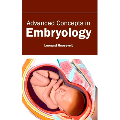 预订 Advanced Concepts in Embryology 胚胎学*概念: 9781632410115