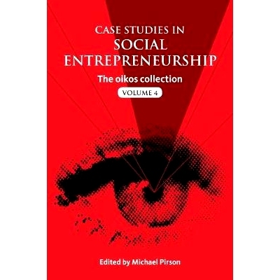 预订 Case Studies in Social Entrepreneurship: The oikos collection Vol. 4 社会企业家精神案例分析: 9781783530502