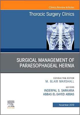 【预售】Paraesophageal Hernia Repair,An Issue of Thoracic Surgery Clinics