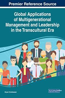 【预订】Global Applications of Multigenerational Management and Leadership in the Transcultural Era
