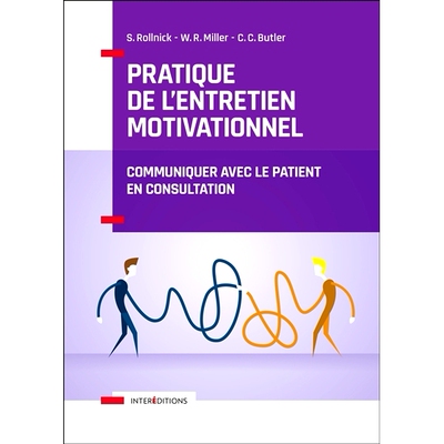 预订 Pratique de l’entretien motivationnel : communiquer avec le patient en consultation 动机访谈实践：与患者咨询沟通: