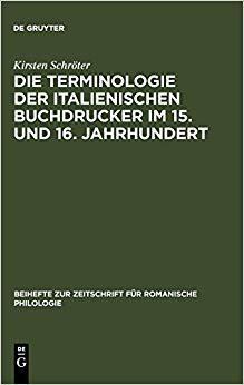 【预订】Die Terminologie der italienischen Buchdrucker im 15. und 16. Jahrhu 9783484522909