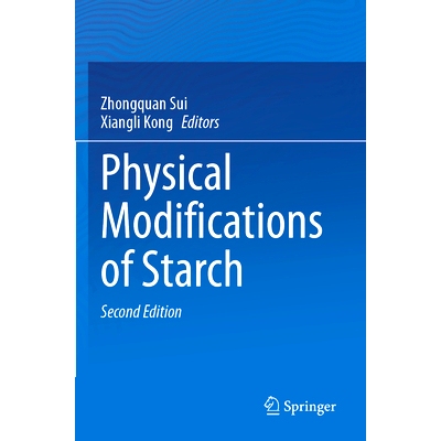 预订 Physical Modifications of Starch 淀粉的物理改性 第2版: 9789819953929