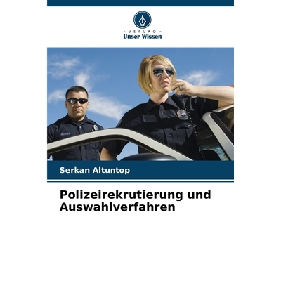 预订 Polizeirekrutierung und Auswahlverfahren: DE: 9786209349874
