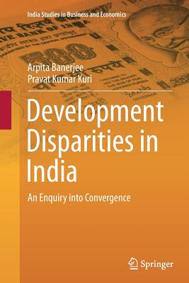 【预订】Development Disparities in India