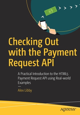 【预订】Checking Out with the Payment Request API
