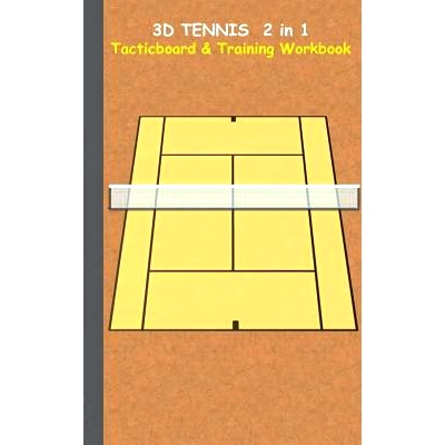 预订 3D Tennis Tacticboard and Training Workbook: Tactics/strategies/drills for trainer/coaches, notebook, training, exe