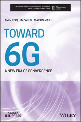 【预订】Toward 6G - A New Era Of Convergence 9781119658023