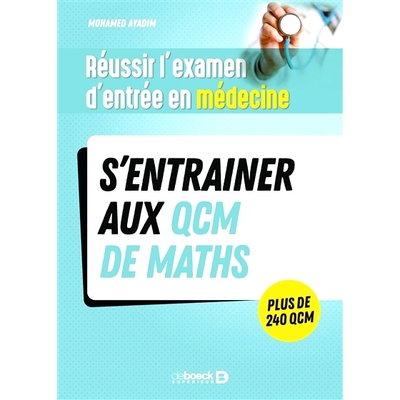 预订 S’entraîner au QCM de maths : réussir l’examen d’entrée en médecine : plus de 240 QCM 练习数学多项选择题：通
