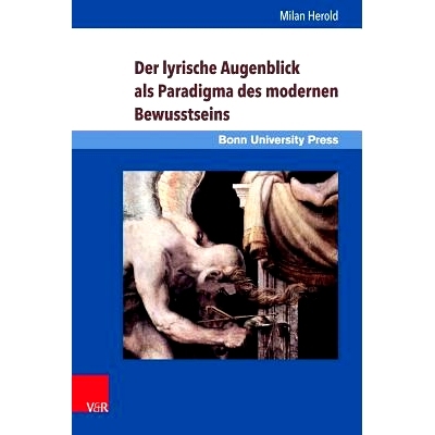 预订 Der lyrische Augenblick als Paradigma des modernen Bewusstseins: Kant, Schlegel, Leopardi, Baudelaire, Rilke 作为现