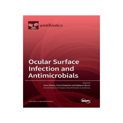 [预订]Ocular Surface Infection and Antimicrobials 9783036560601