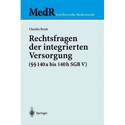 预订 Rechtsfragen der integrierten Versorgung (§§ 140a bis 140h SGB V): 9783540404774