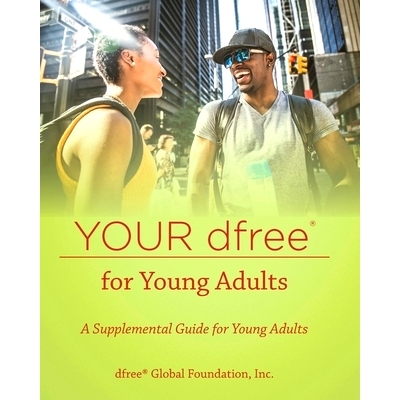 预订 Your dfree(R) for Young Adults: A Supplemental Guide for Young Adults: 9780997243680