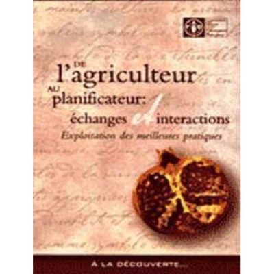 预订 de L’Agriculteur Au Planificateur: Echanges Et Interactions: Exploitation Des Meilleures Pratiques (Documents Hors