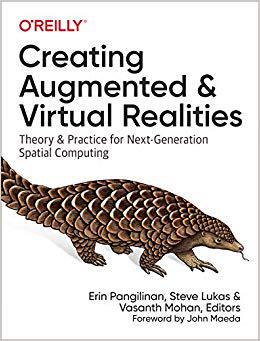 【预售】Creating Augmented and Virtual Realities: Theory & Practice for Next-Generation Spatial Computing