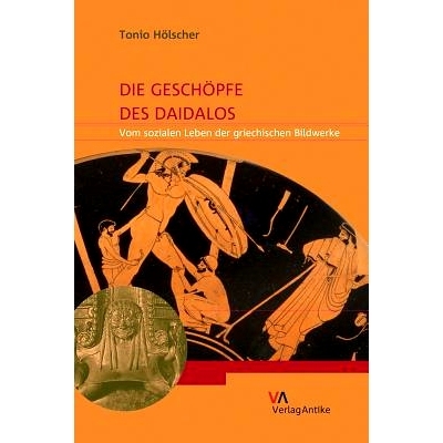 预订 Die Geschöpfe des Daidalos: Vom sozialen Leben der griechischen Bildwerke 戴达洛斯的生物：希腊雕塑的社会生活: 9783