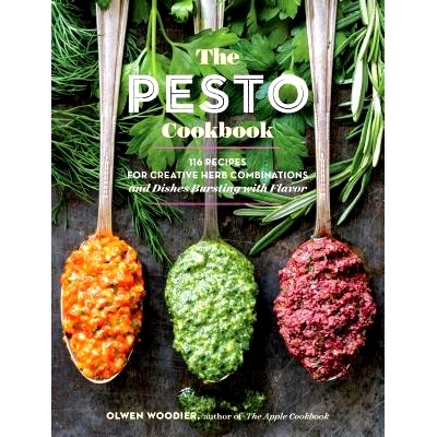 预订 The Pesto Cookbook: 116 Recipes for Creative Herb Combinations and Dishes Bursting with Flavor
