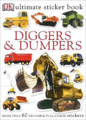【预订】Ultimate Sticker Book: Diggers and Dumpers: More Than 60 Reusable Full-Color Stickers [With 60 Reusable St...
