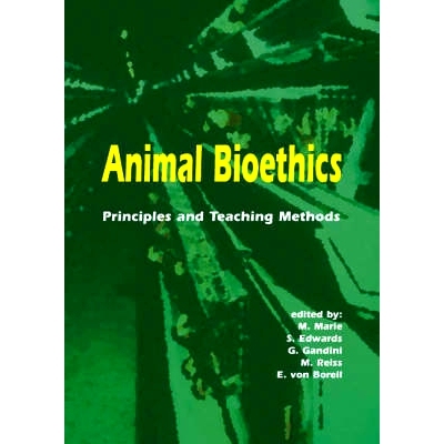 预订 Animal bioethics: Principles and teaching methods 动物生命伦理学：原理与教学方法: 9789076998589