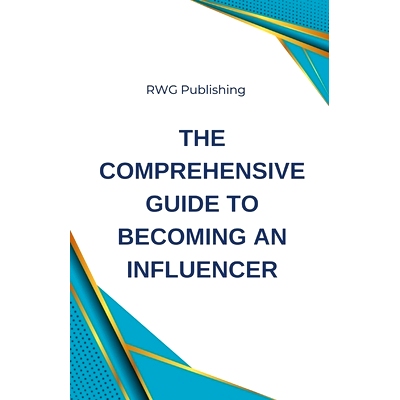预订 The Comprehensive Guide to Becoming an Influencer: 9798330251162