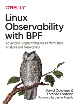 【预售】Linux Observability with Bpf: Advanced Programming for Performance Analysis and Networking