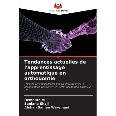 预订 Tendances actuelles de l’apprentissage automatique en orthodontie: 9786209467967