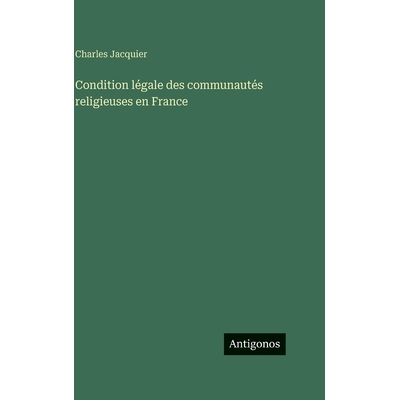 预订 Condition légale des communautés religieuses en France: 9783386660457