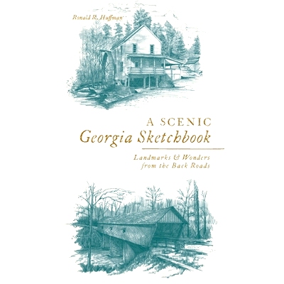 预订 Scenic Georgia Sketchbook: Landmarks and Wonders from the Back Roads: 9781540248060