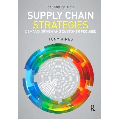 预订 Supply Chain Strategies: Demand Driven and Customer Focused 供应链策略：需求驱动与以客户为* 第2版: 9781138471016