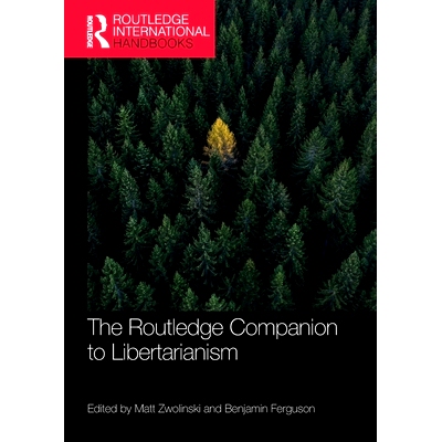 预订 The Routledge Companion to Libertarianism Routledge 自由意志主义指南: 9781032247557