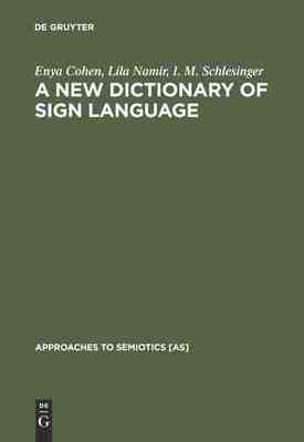 【预订】A New Dictionary of Sign Language: Employing the Eschkol-Wachmann Mo 9789027933348