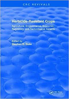 【预售】Herbicide-Resistant Crops: Agricultural, Economic, Environmental, Regulatory, and Technological Aspects