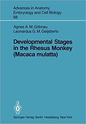 【预订】Developmental Stages in the Rhesus Monkey (Macaca mulatta)