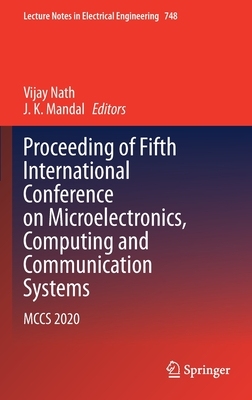 【预订】Proceeding of Fifth International Conference on Microelectronics, Computing and Commun 9789811602740