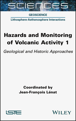 【预订】Hazards and Monitoring of Volcanic Activity: Geological and Historic 9781789450439
