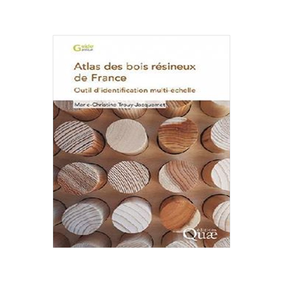 [预订]Atlas des bois résineux de France : outil d’identification multi-échelle 9782759236374