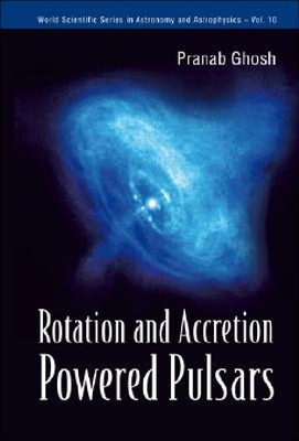 【预订】Rotation and Accretion Powered Pulsa...