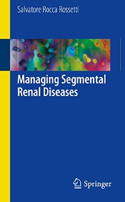 【预订】Managing Segmental Renal Diseases