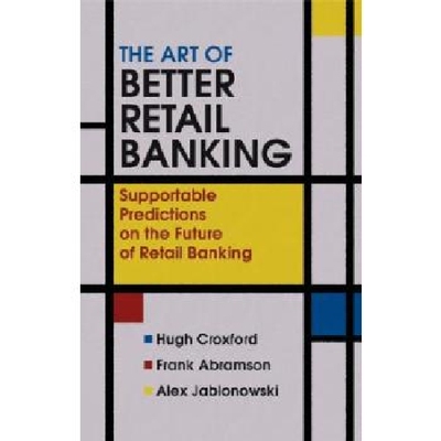 【预订】The Art of Better Retail Banking - S...