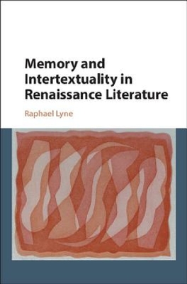 【预订】Memory and Intertextuality in Renais...