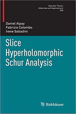 【预售】Slice Hyperholomorphic Schur Analysi...