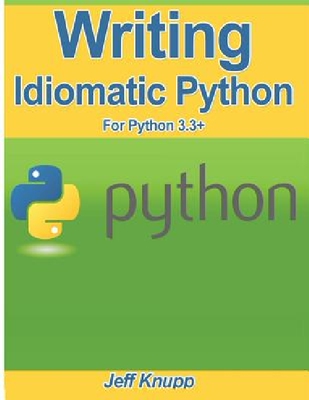 【预订】Writing Idiomatic Python 3.3